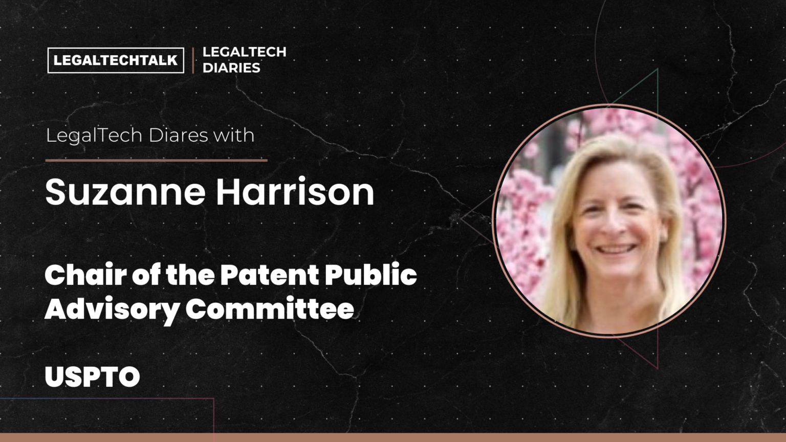 A conversation between Suzanne Harrison, Chair of the Patent Public ...