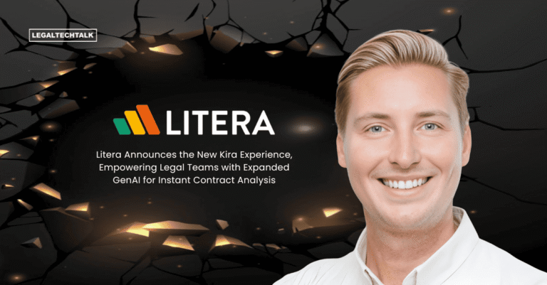 Litera Announces the New Kira Experience, Empowering Legal Teams with ...